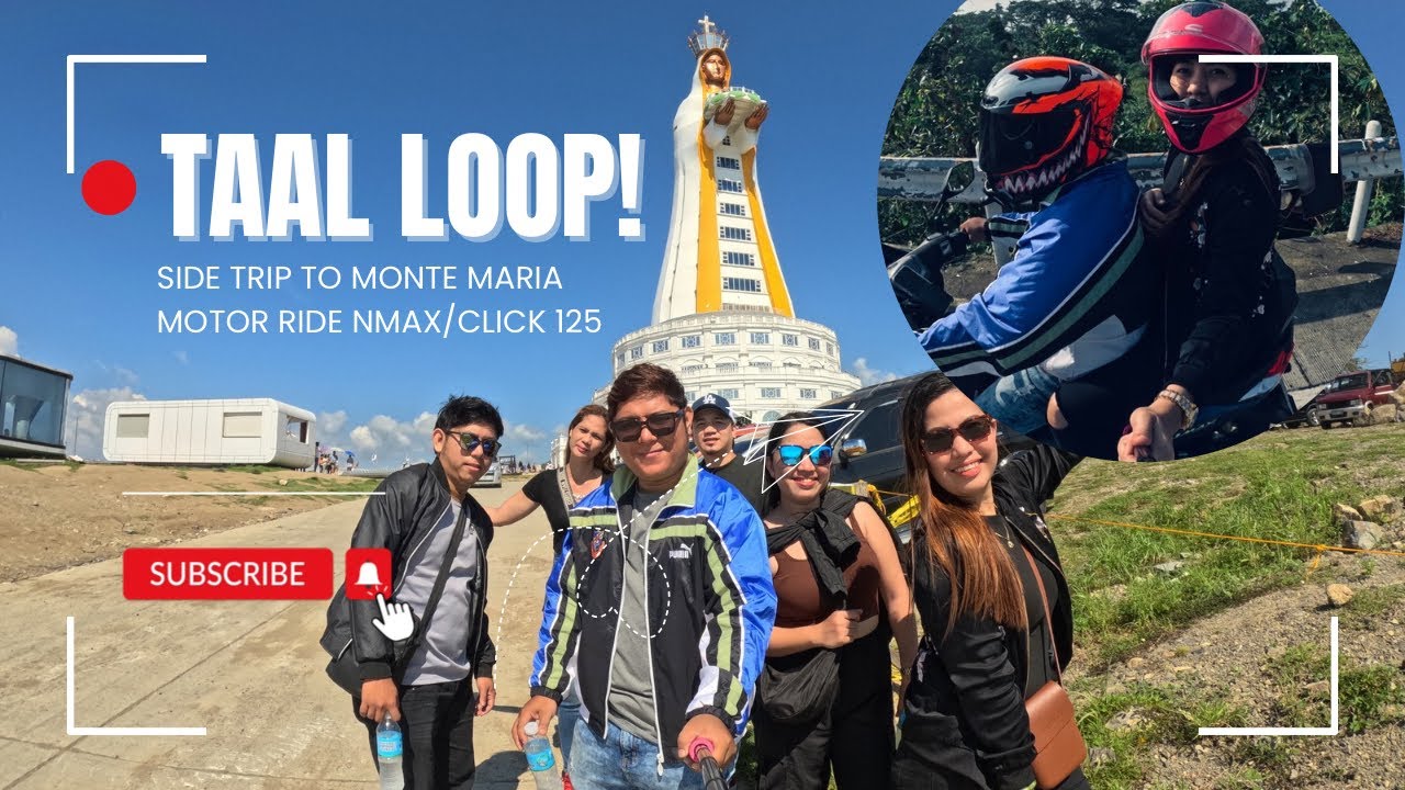 Taal Loop 2024 Motor Ride / side trip to Monte Maria / Yamaha Nmax and Honda Click - YouTube