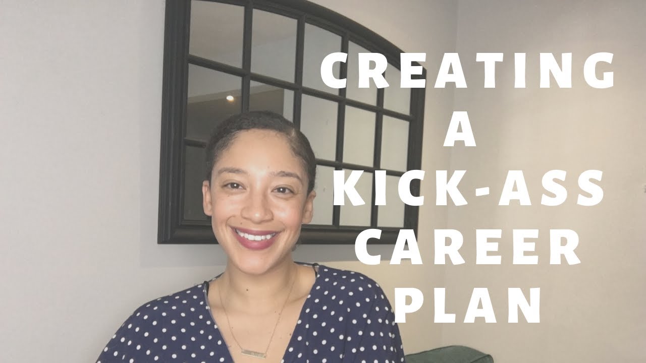 Creating Kick Ass Career Plan - YouTube