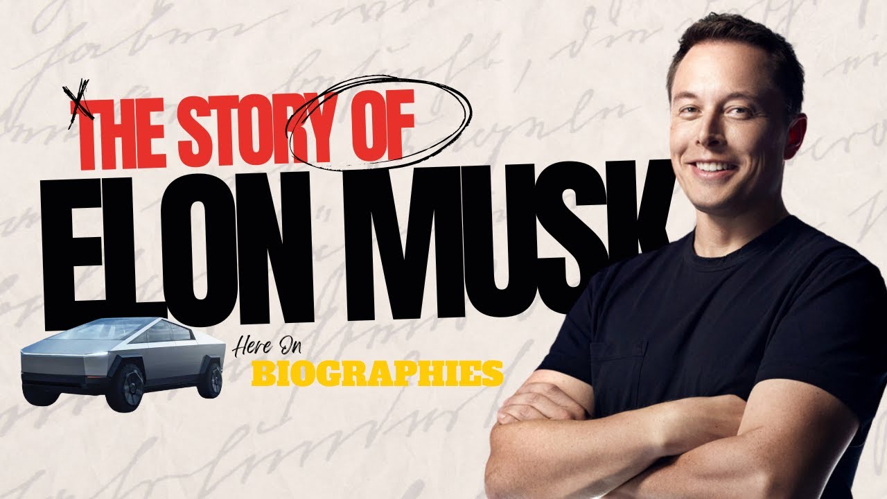 The Biography of Elon Musk: Revealing Elon Musk's Life - YouTube