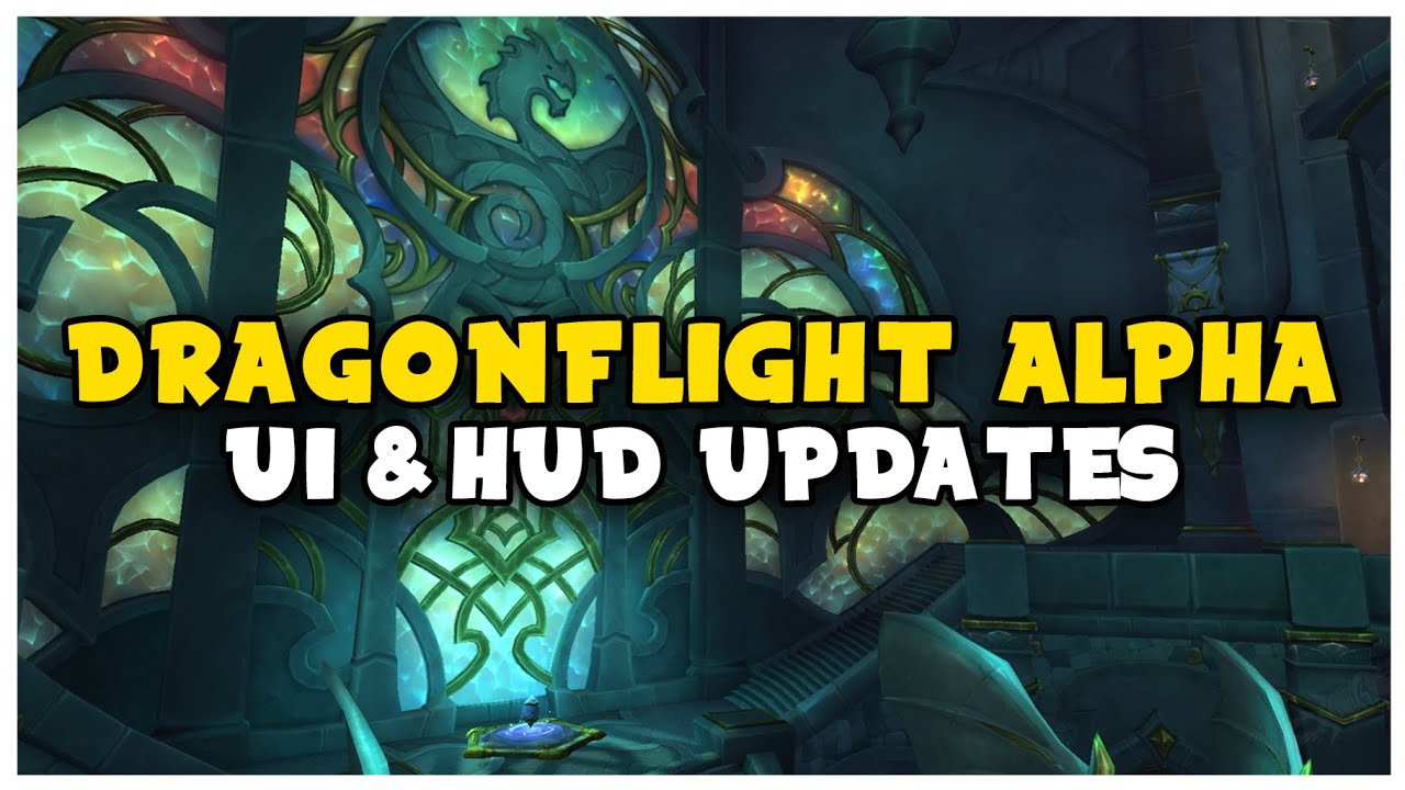 HUGE UI & HUD Updates! Lower Your Addon Usage |Dragonflight Alpha - YouTube