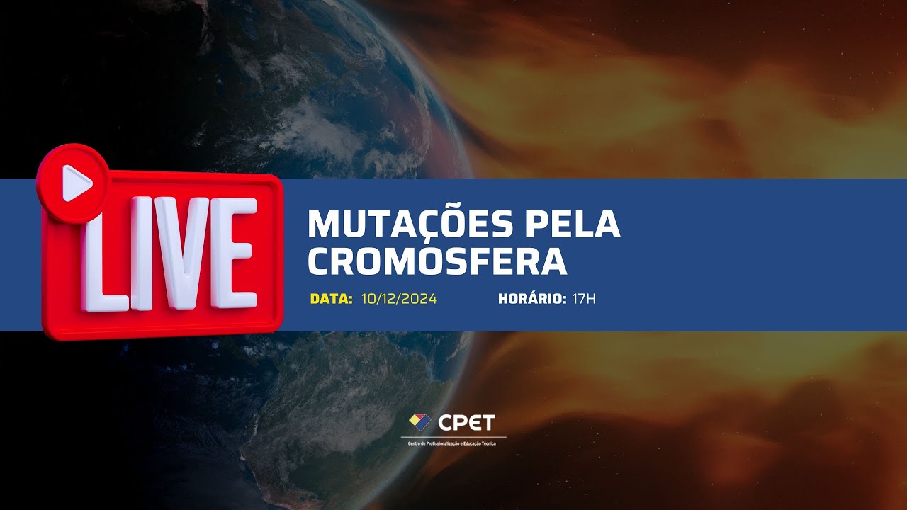 Mutações pela Cromosfera | LIVE CPET - YouTube