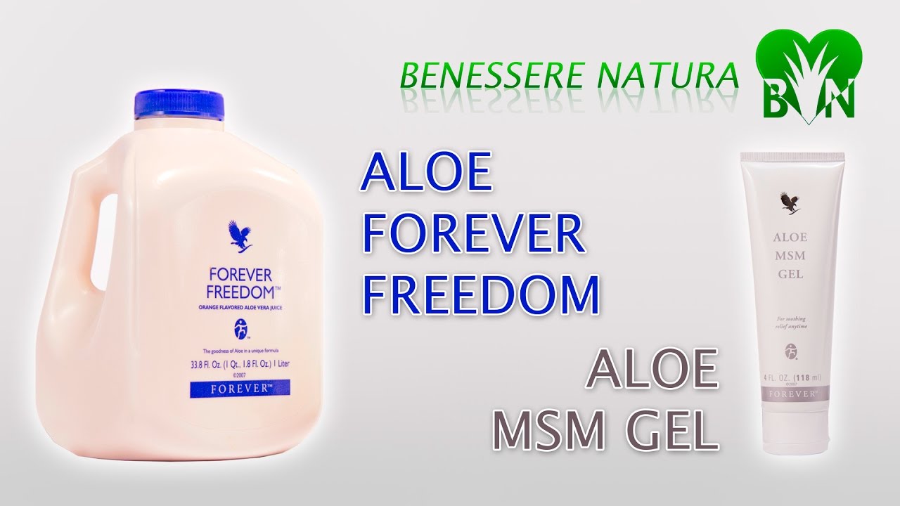 Aloe Forever Freedom e MSM Gel - Benessere Natura - YouTube