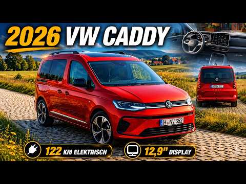 2026 VW Caddy Facelift: Mehr Reichweite, mehr Technik, neues Cockpit