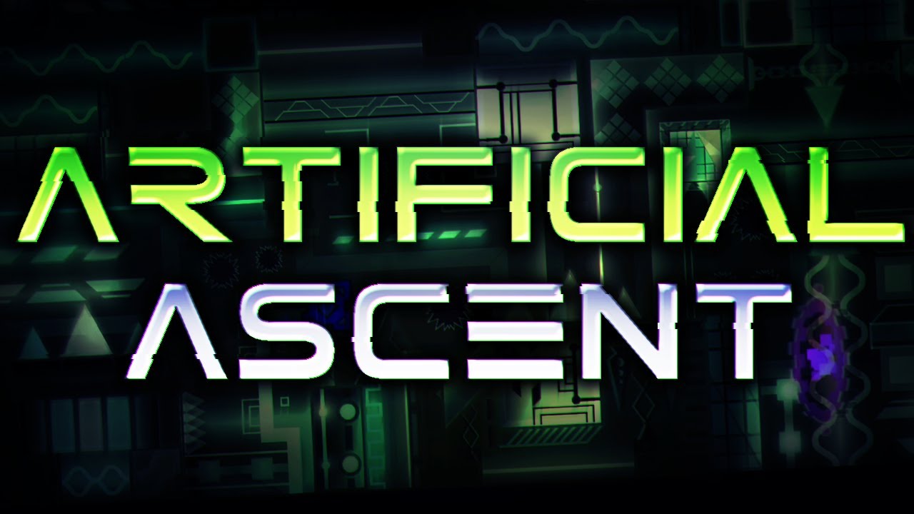 Geometry Dash - Artificial Ascent by ViPriN (and others) - YouTube