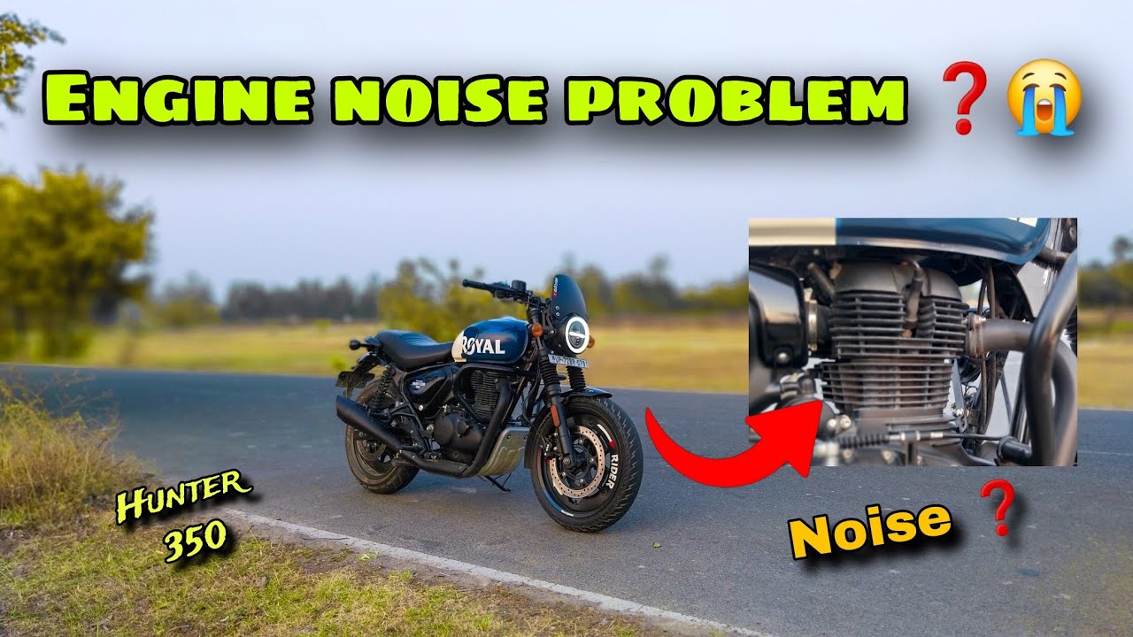 Engine noise problem ?😭 || HUNTER 350 || noise @dc01rider - YouTube