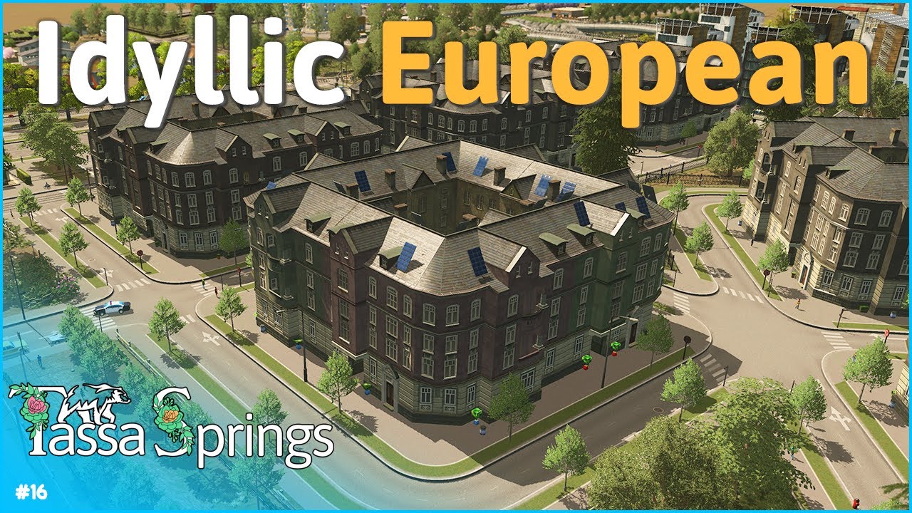 Make European Suburbia Beautiful in Cities Skylines | Tassa Springs ...