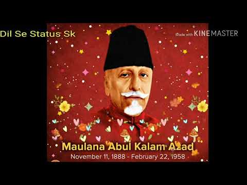 Happy National Education Day . Maulana Abul Kalam Azad What's app status