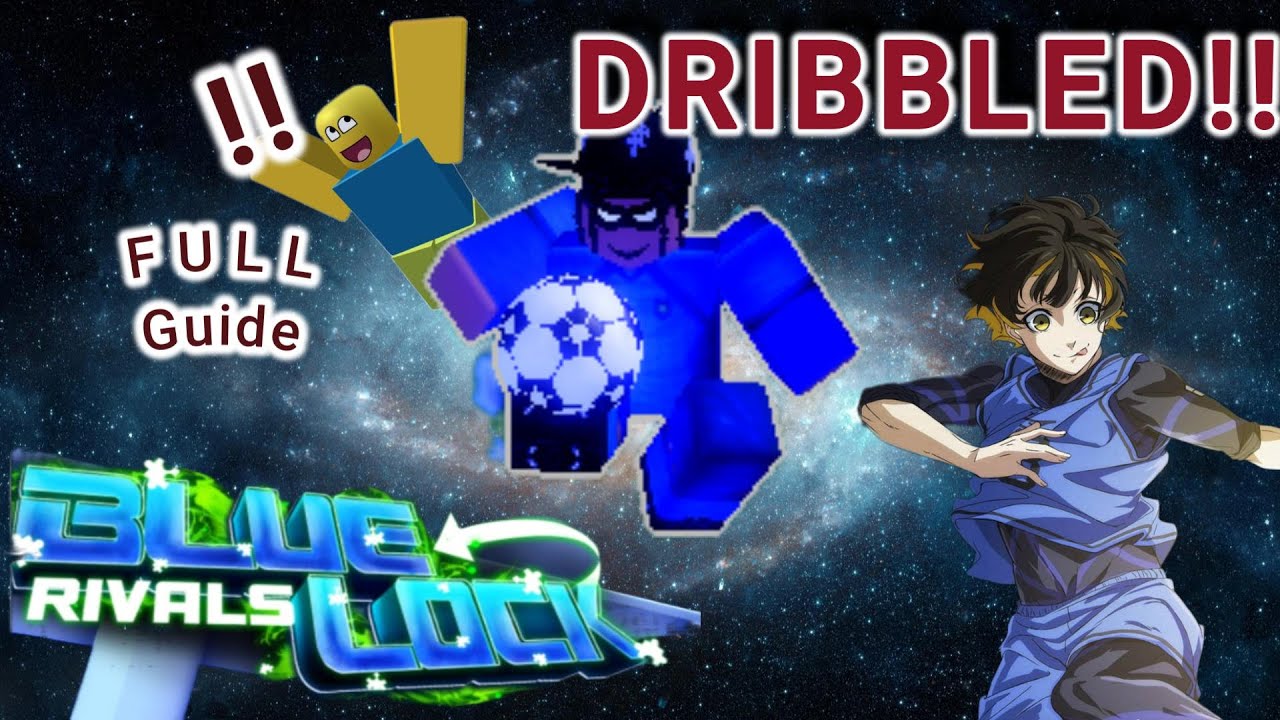 5 Ways How To Dribble Like A God In Blue Lock Rivals | FULL GUIDE ...