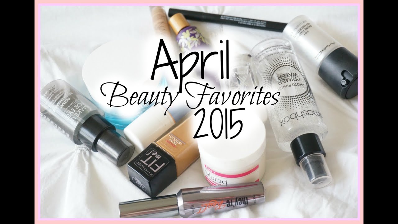 April Beauty Favorites | 2015 - YouTube