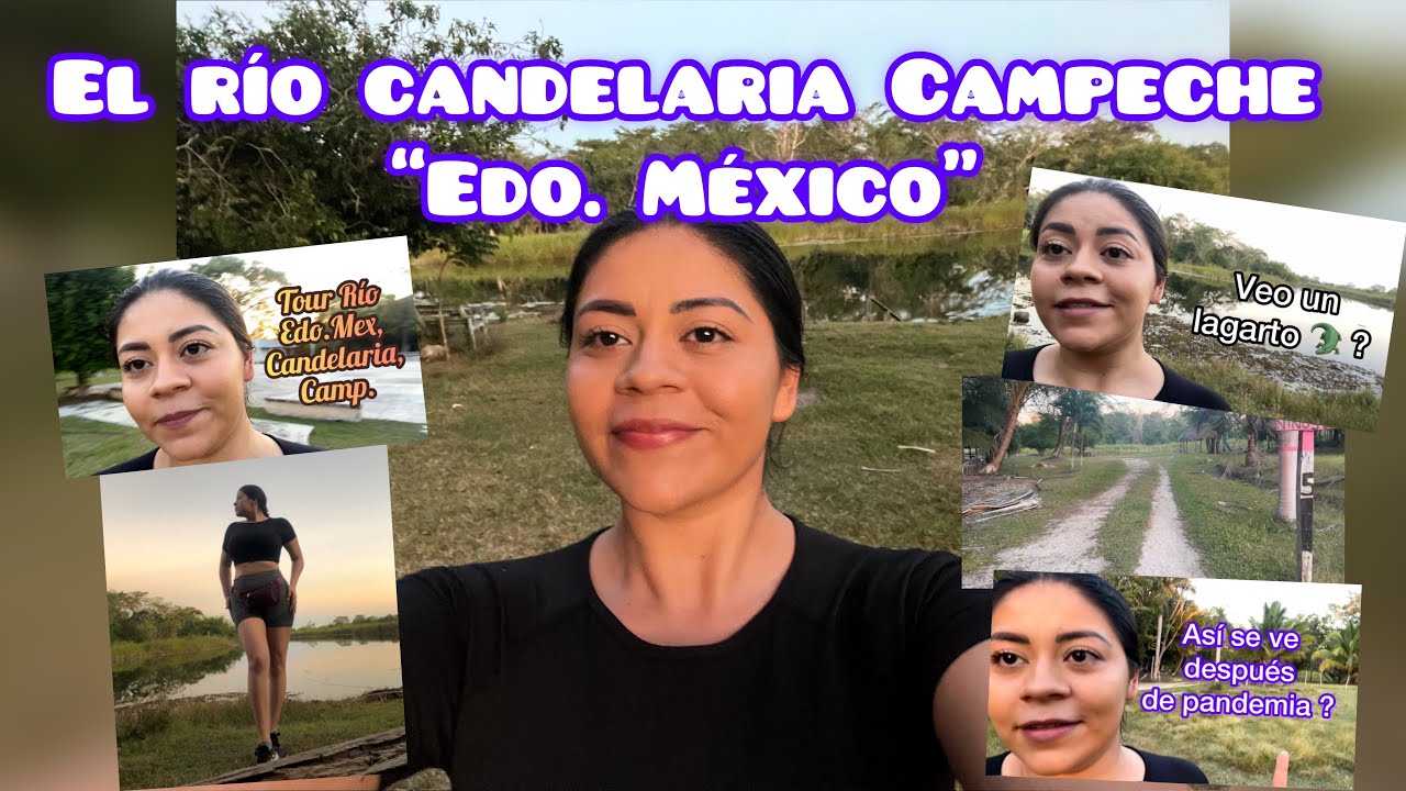 Río Candelaria Campeche “Estado de México” / Tour Río Candelaria ...