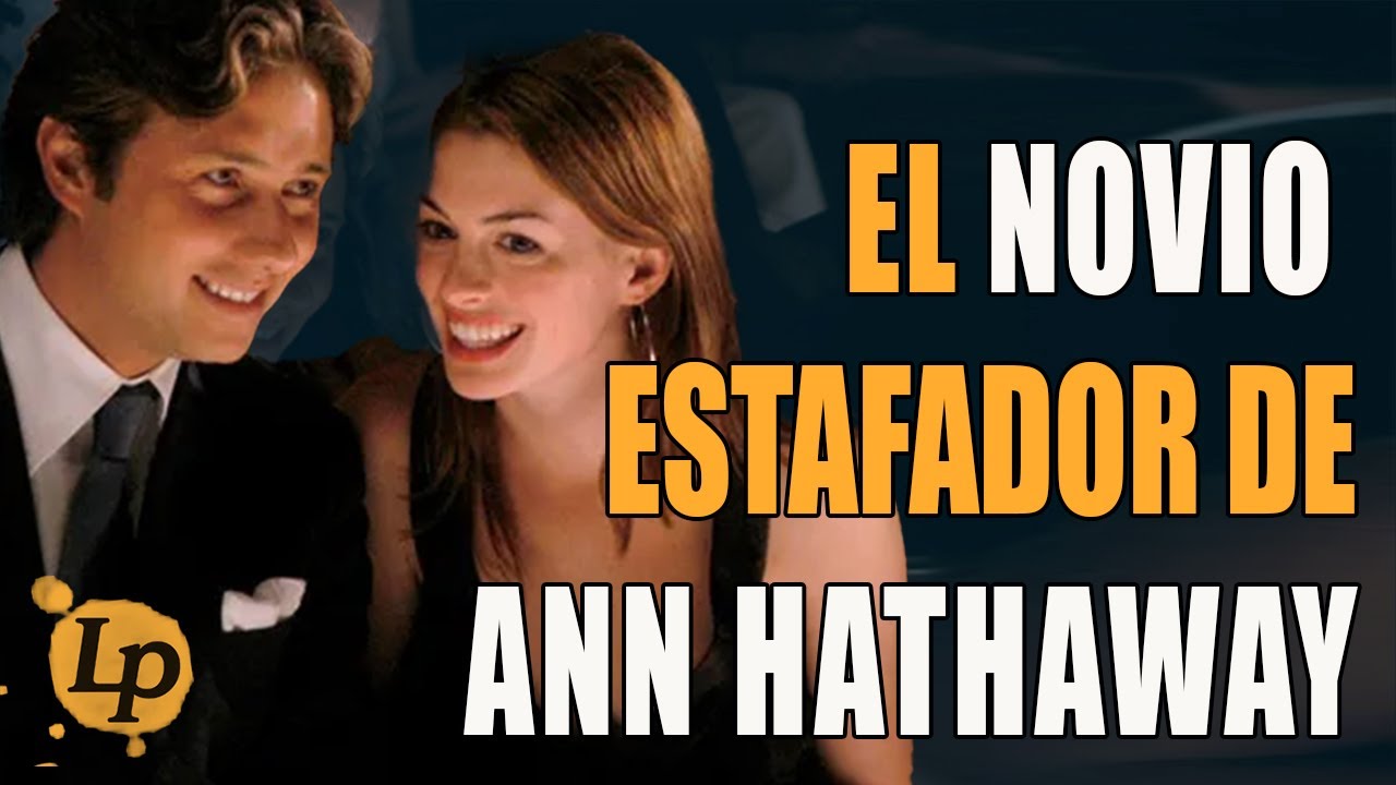 RAFFAELLO FOLLIERI, EL NOVIO ESTAFADOR DE ANN HATHAWAY · NUEVA YORK ...