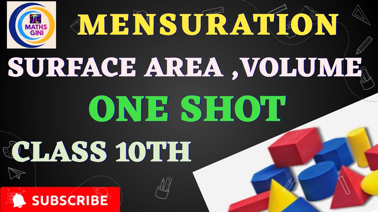 CHP - 7|MENSURATION|ONE SHOT|SURFACE AREA, VOLUME|CLASS 10TH| STATE ...