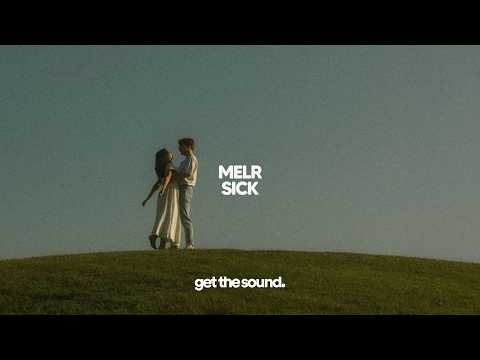 Melr - Sick