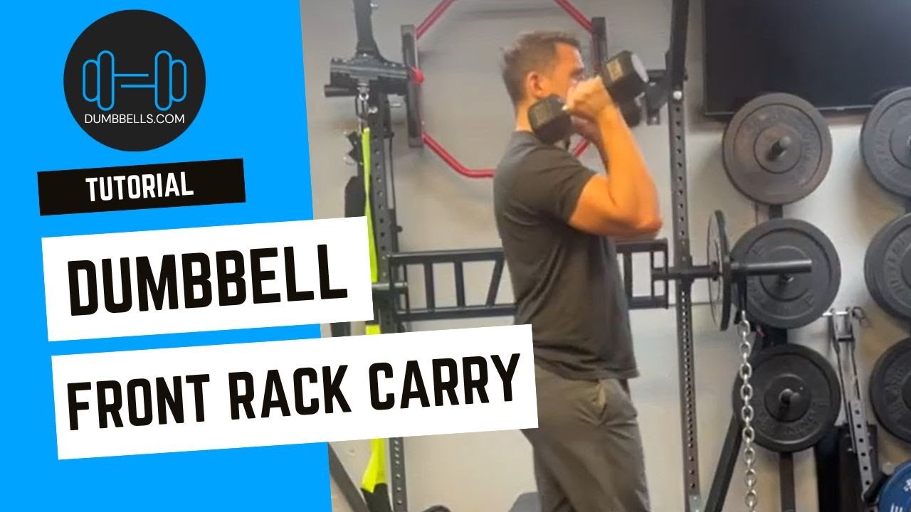 Dumbbell Front Rack Carry - YouTube