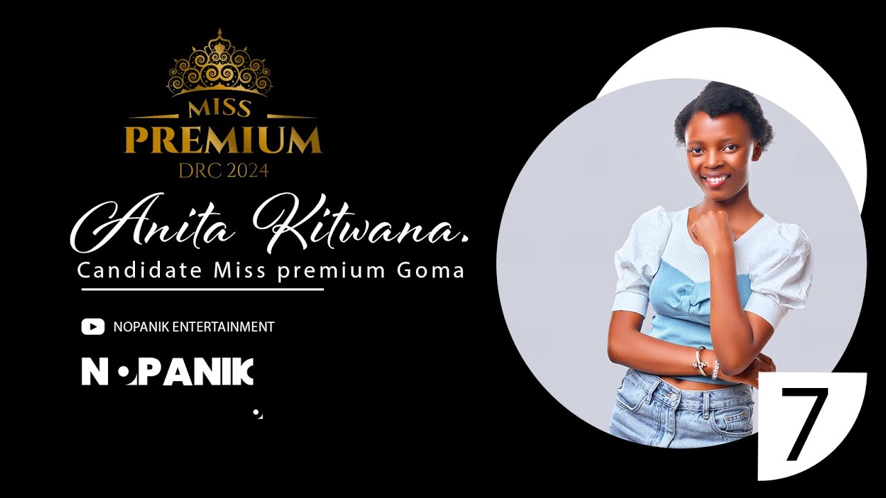 Anita Kitwana Miss premium ed 2024 - YouTube