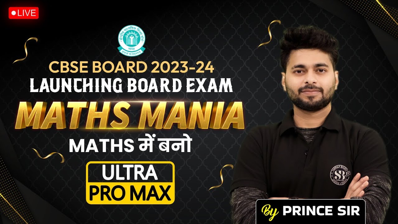 CBSE Board 2023-24 | Launching Class 10 Board Exam Maths Mania में बनो ...