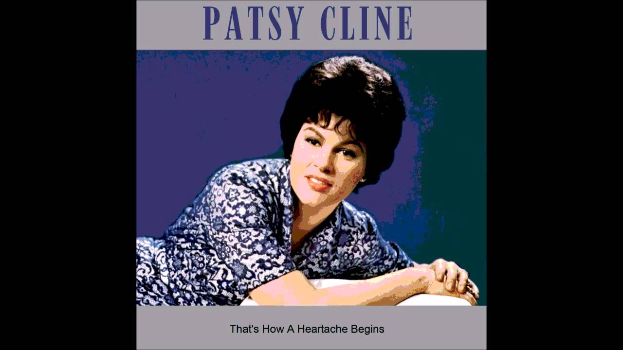 Patsy Cline That's How A Heartache Begins - YouTube