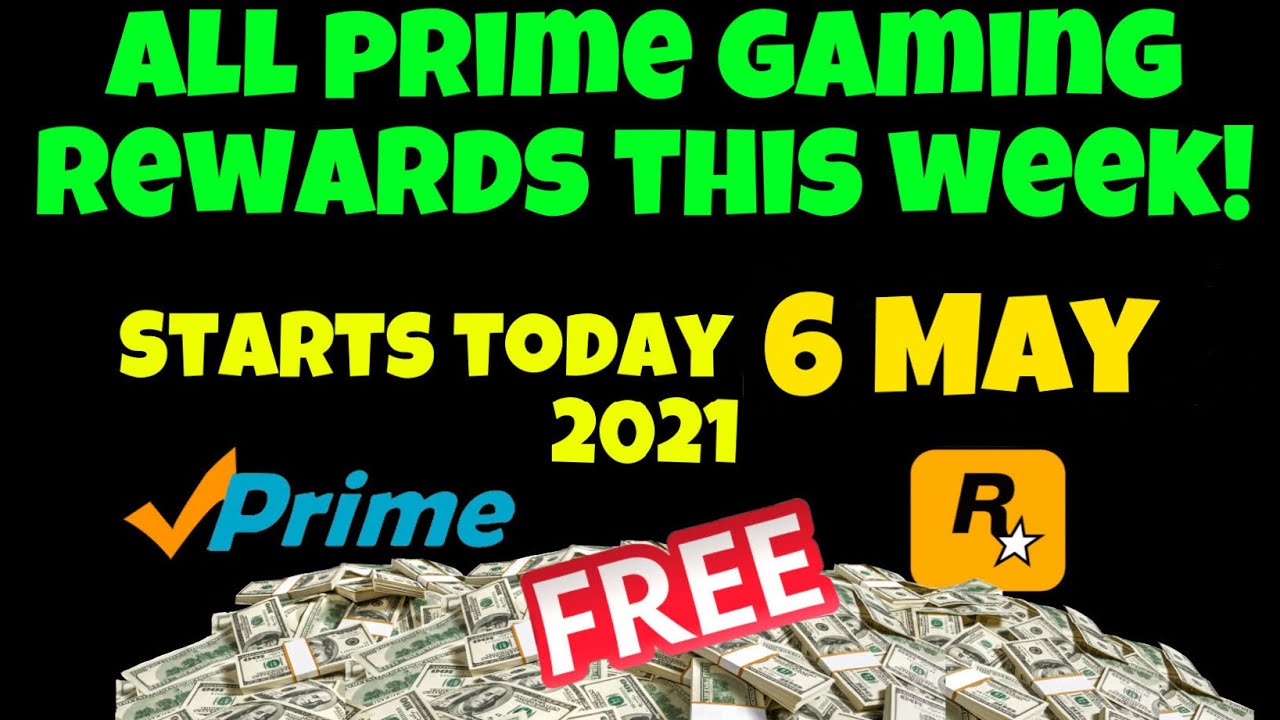 All Prime Gaming Discounts And Rewards This Week (6 May 2021) GTA ...