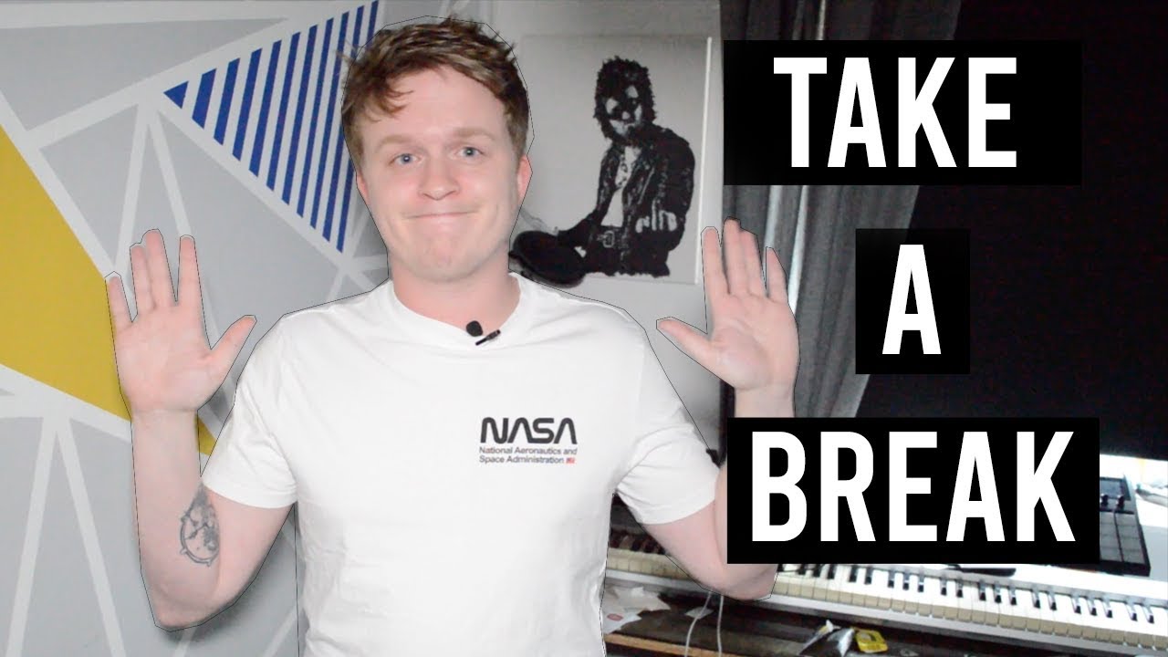 The Importance Of Taking A Break In Music - YouTube