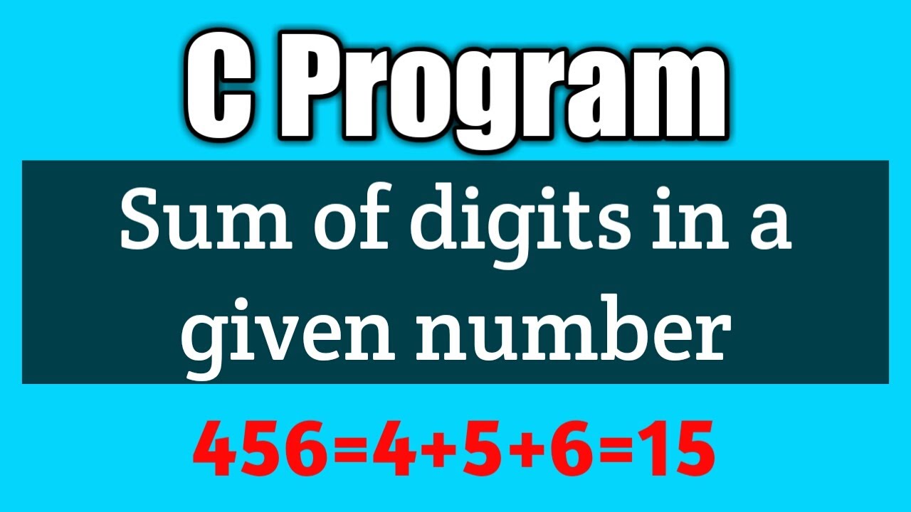 Write a program to find sum of digits in a given number | Vision ...