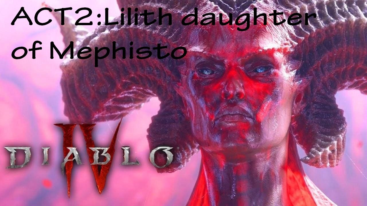 DIABLO 4 Gameplay Walkthrough Part 4: Quấy ACT II truy tìm Lilith ...