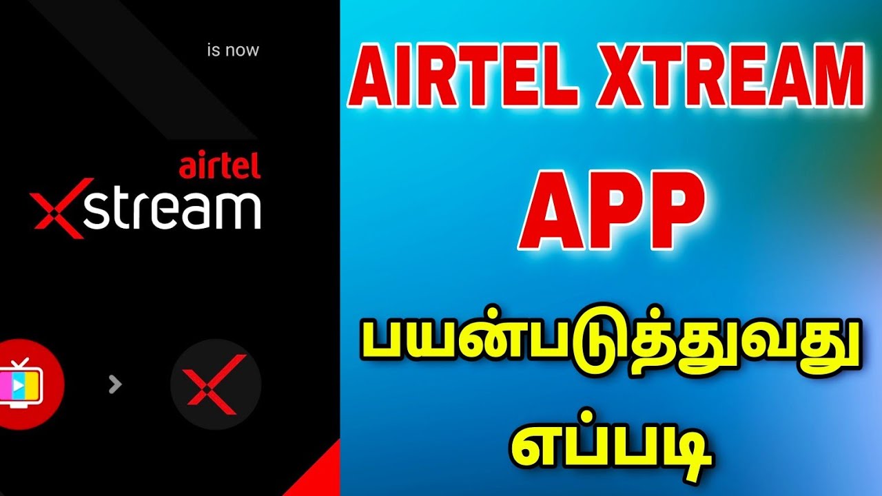Airtel Xstream App எப்படி பயன்படுத்துவது | Airtel Xstream App how to ...