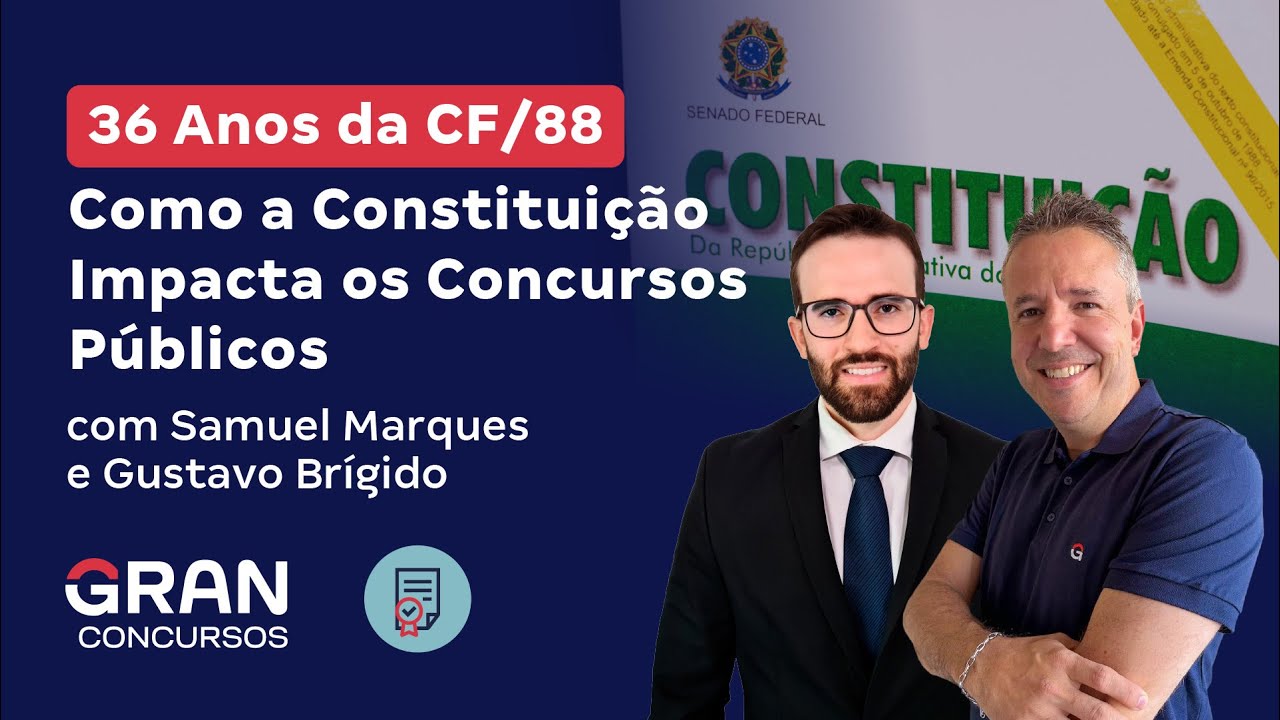 36 Anos da CF/88: Como a Constituição Impacta os Concursos Públicos ...