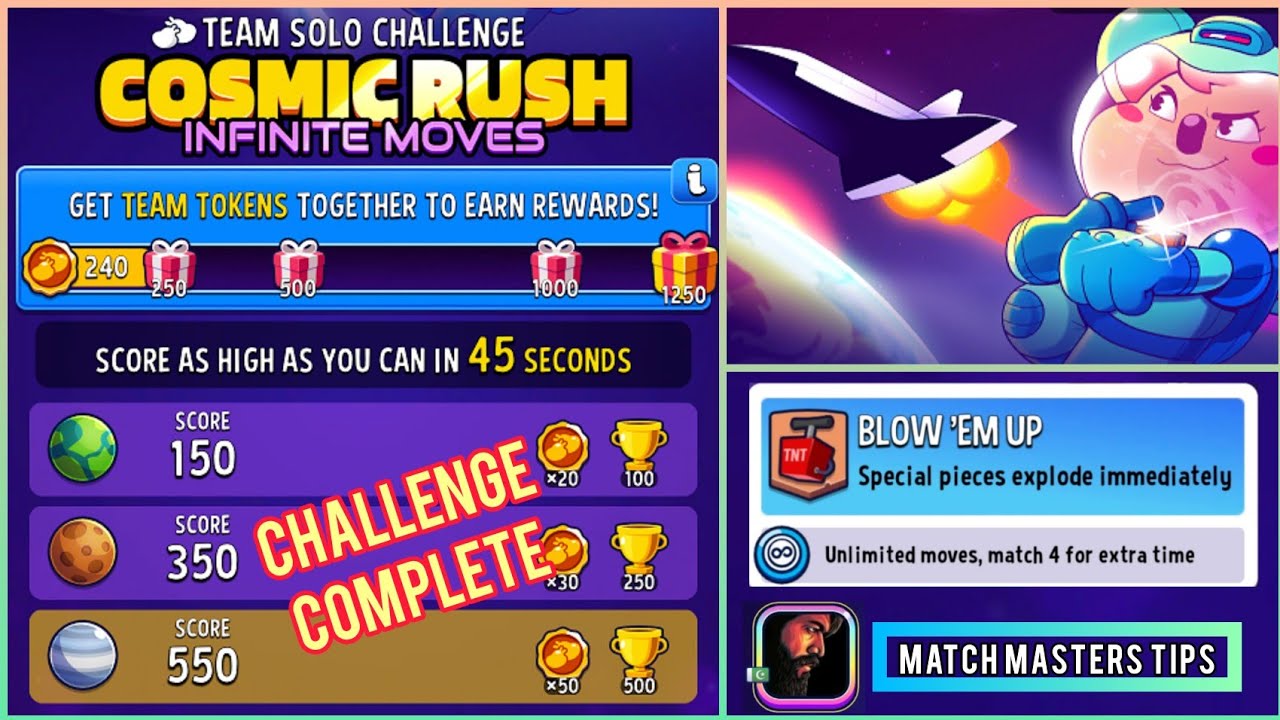 Match Masters TEAM Solo Challenge Cosmic Rush Blow Em Up 45 Seconds 550 ...