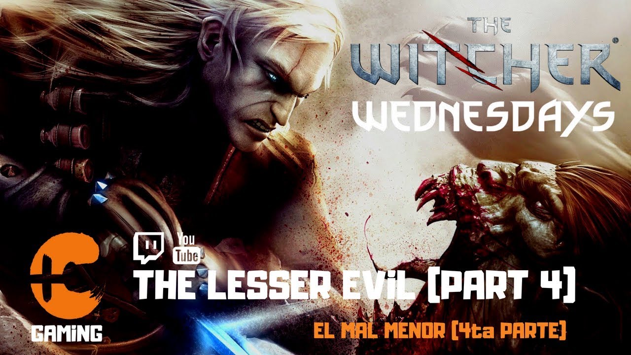 WiTCHER WEDNESDAYS: THE LESSER EViL (Part 4) | C+ GAMiNG - YouTube