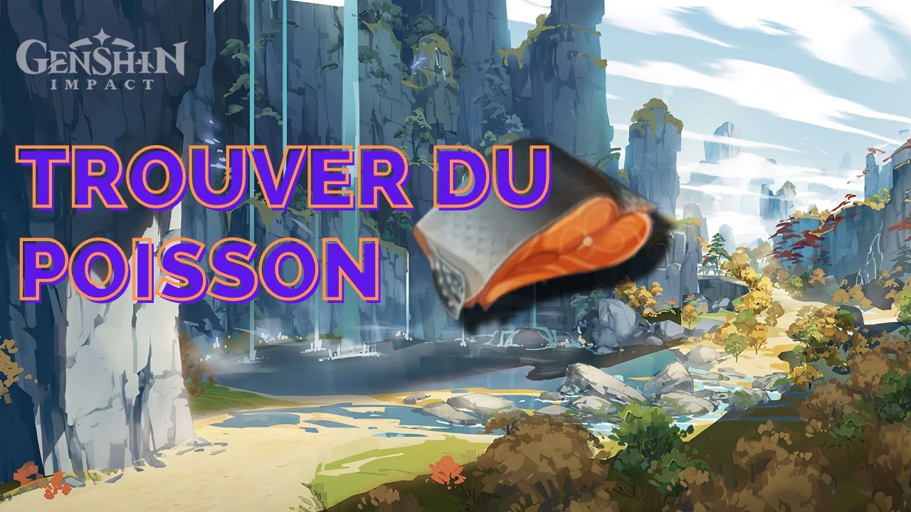 Genshin Impact Ou trouver du poisson - YouTube