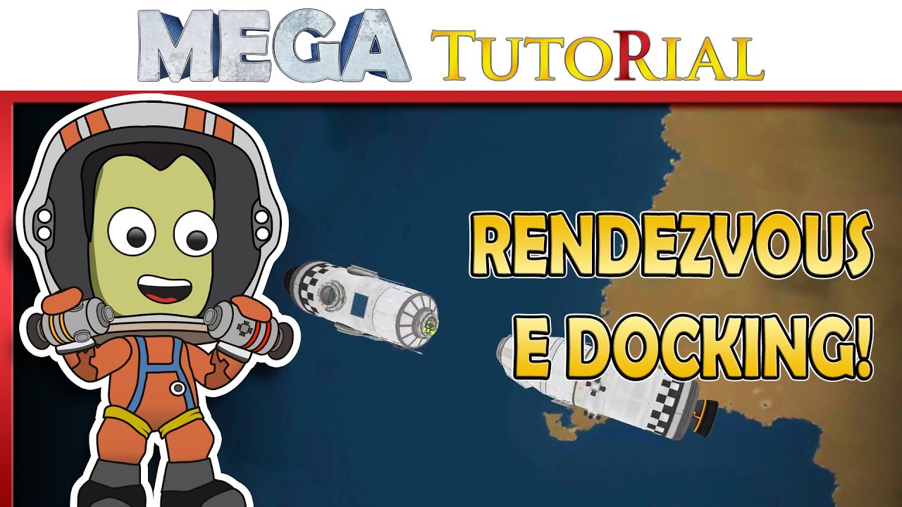 Como Encontrar e Montar Naves em Órbita! | Kerbal Space Program | Mega Tutorial - YouTube