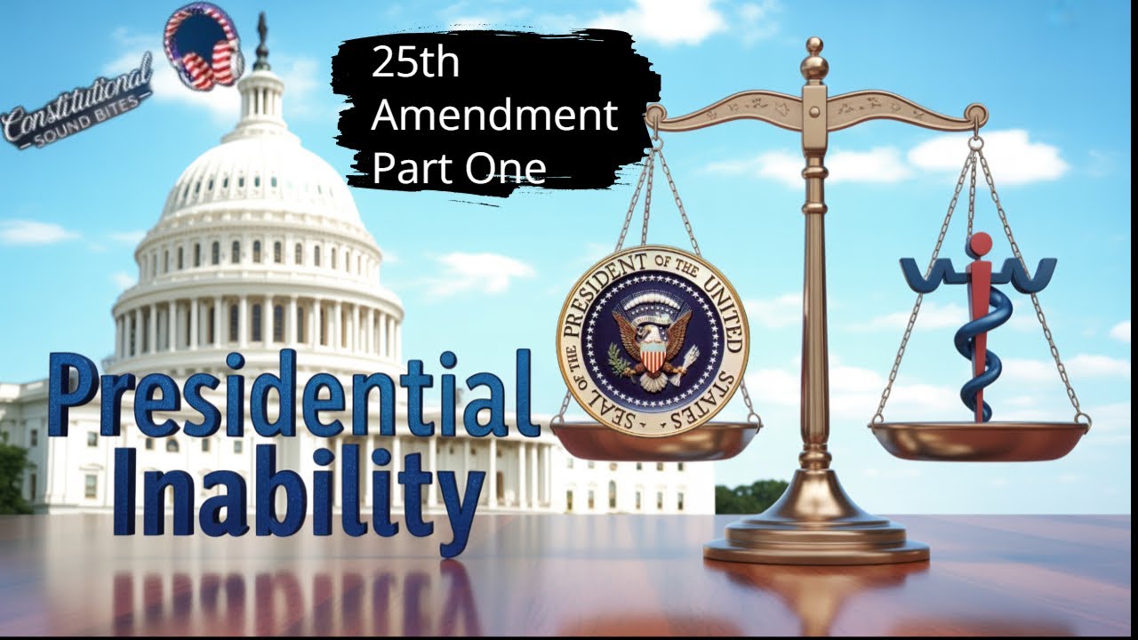 The 25th Amendment: Presidential Succession, Part 1 - YouTube