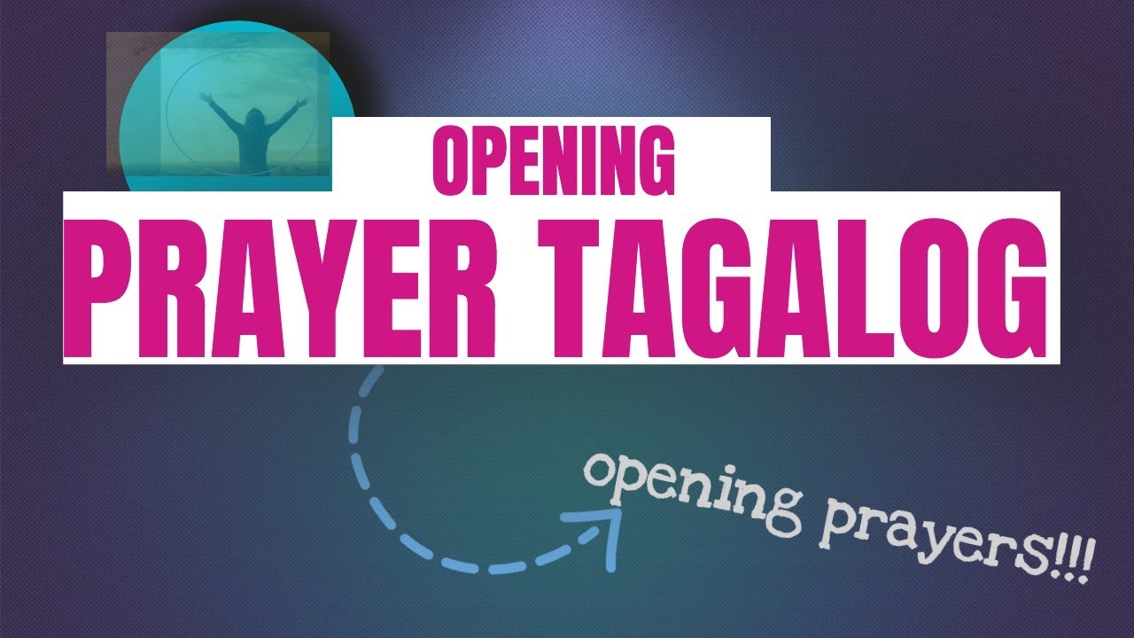 opening prayer tagalog - opening prayer tagalog short - YouTube