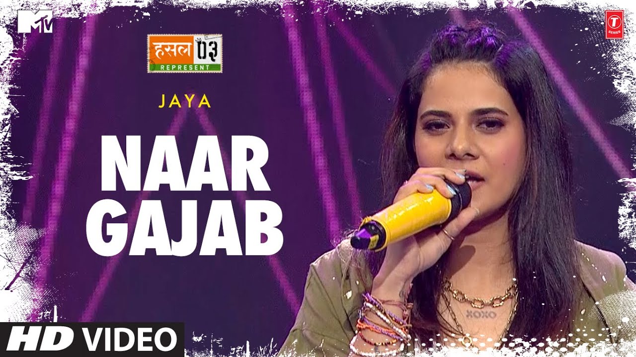 Naar Gajab: Jaya Rohilla, Anurag Saikia | Mtv Hustle Season 3 REPRESENT ...