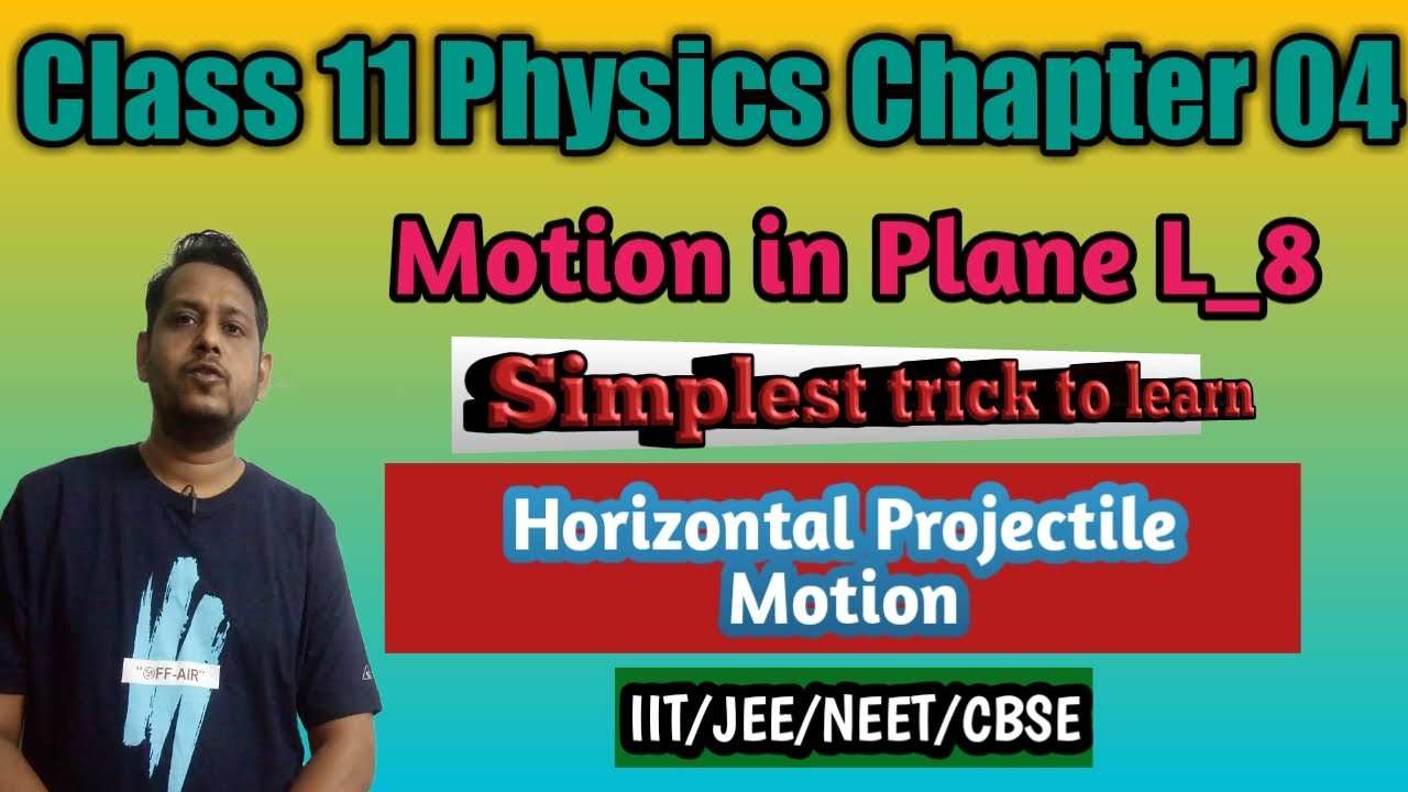 Horizontal Projectile Motion || Motion in Plane || Class 11 Physics ...