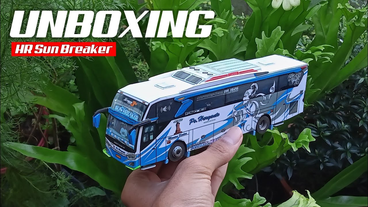 Unboxing Miniatur Bus Papercraft Bus Po. Haryanto Sun Breaker scala 1: ...