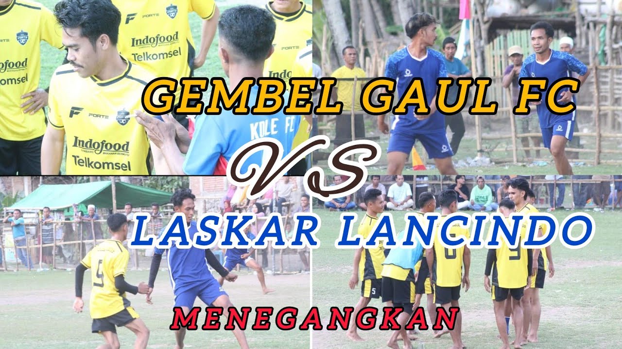 Match 16 Besar || GEMBEL GAUL FC 🆚 LASKAR LANCINDO‼️Mini Soccer Kole ...