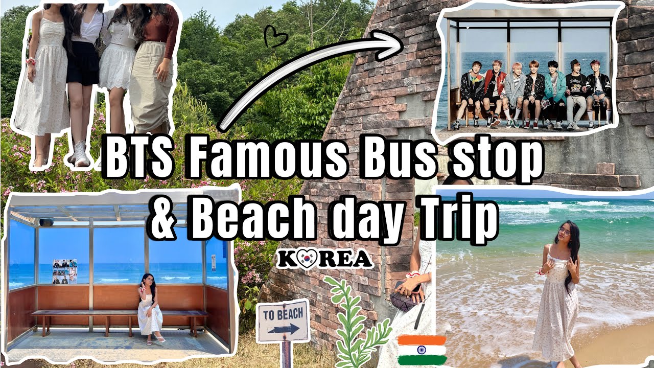 Visiting BTS Famous Bus Stop and Beach Day trip with Friends ⛱️| Korea ...