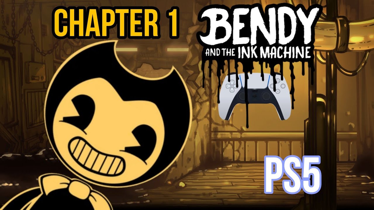 Bendy and the ink machine PS5 gameplay (chapter 1) - YouTube