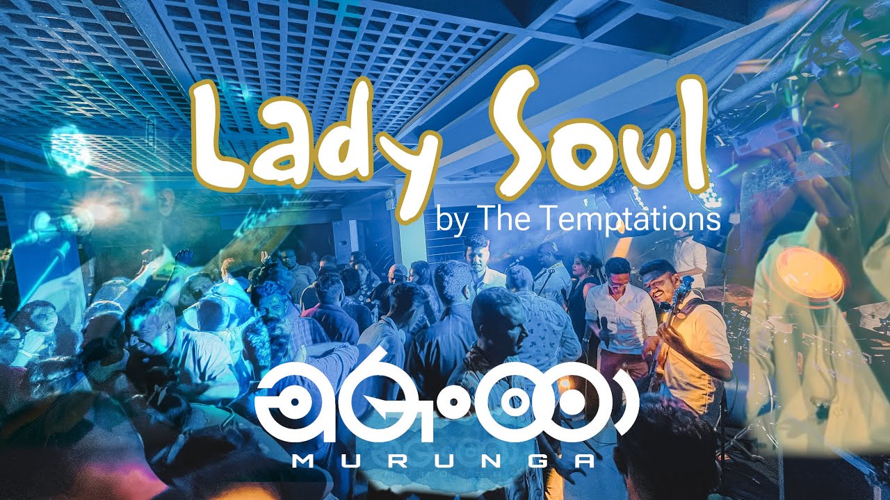 Lady Soul - The Temptations Cover By Murunga_sl - YouTube
