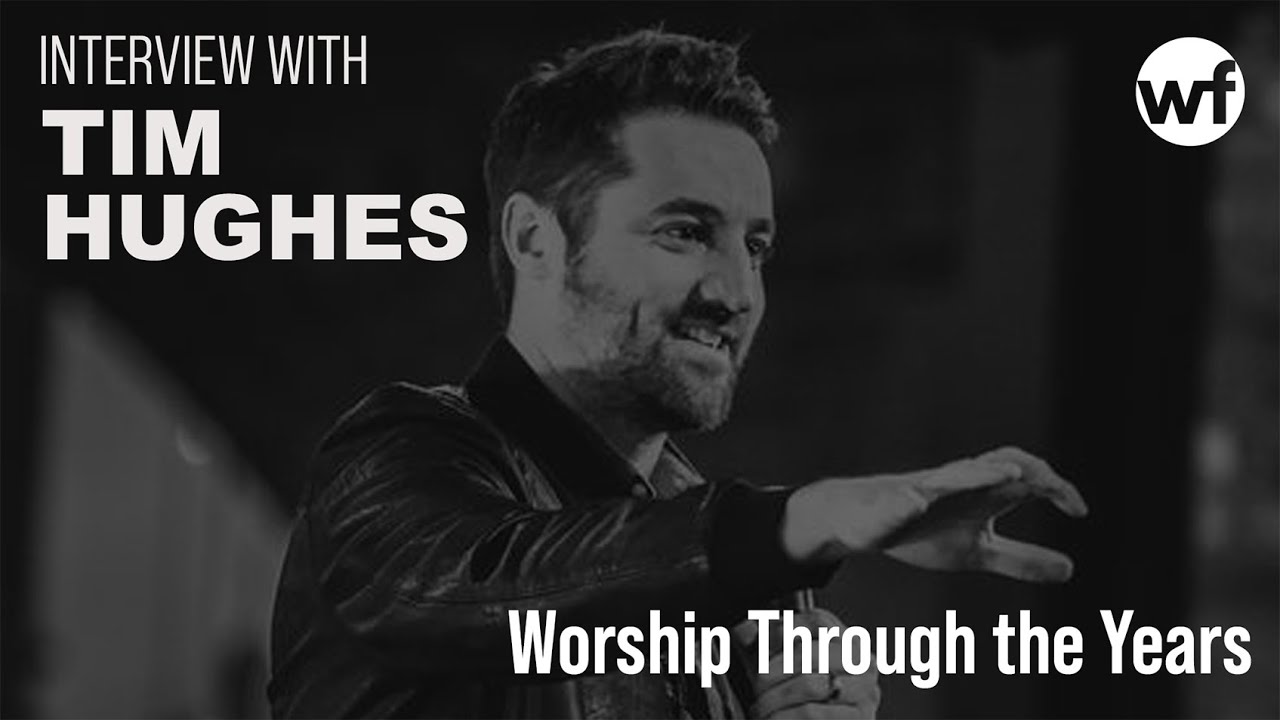 Worship Through the Years w/ Tim Hughes | CCLI x Loop Community - YouTube