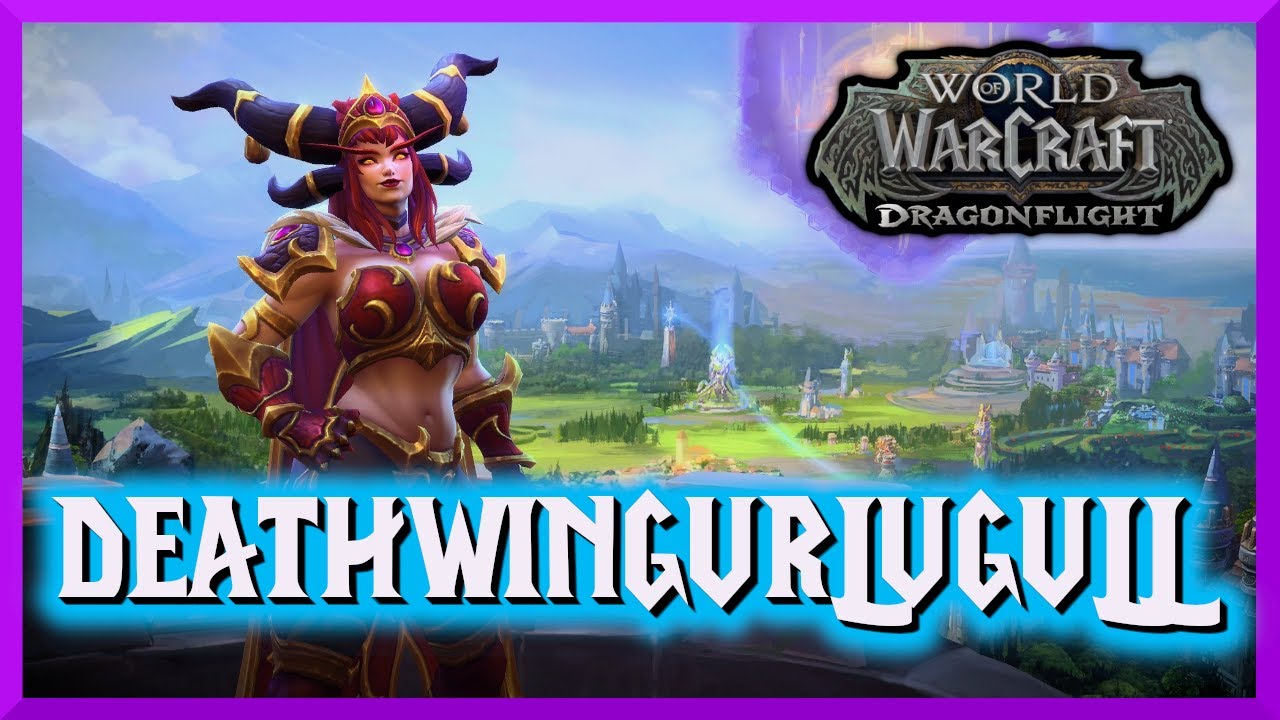 Deathwingurlugull - World of Warcraft : Dragonflight - YouTube