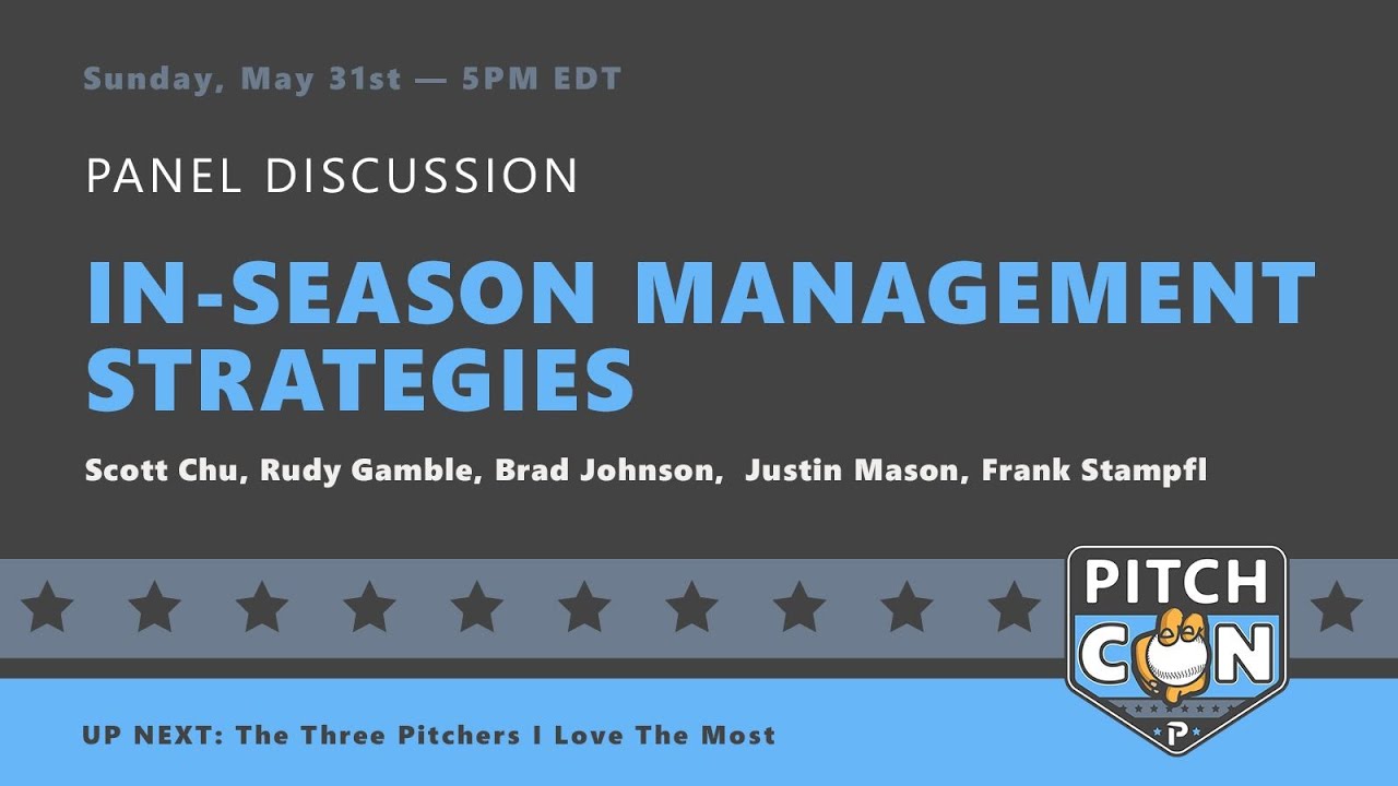 In Season Management Strategies w/ Scott Chu, Rudy Gamble, Brad Johnson ...