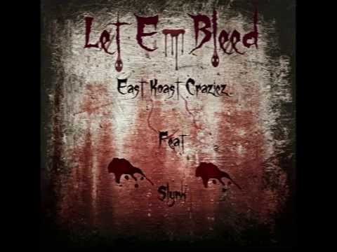 East Koast Craziez FT. Slynk Let Em Bleed Promo - YouTube