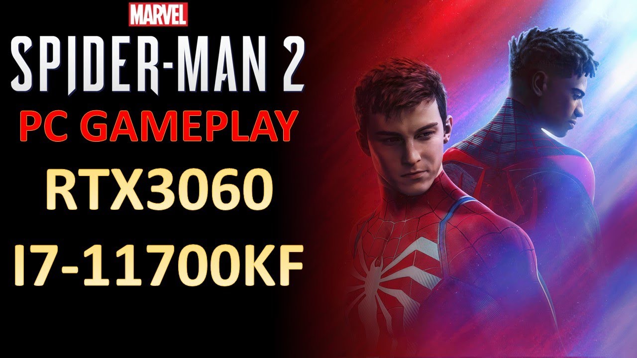 Marvel's Spider-Man 2 PC GAMEPLAY RTX3060+I7-11700KF - YouTube