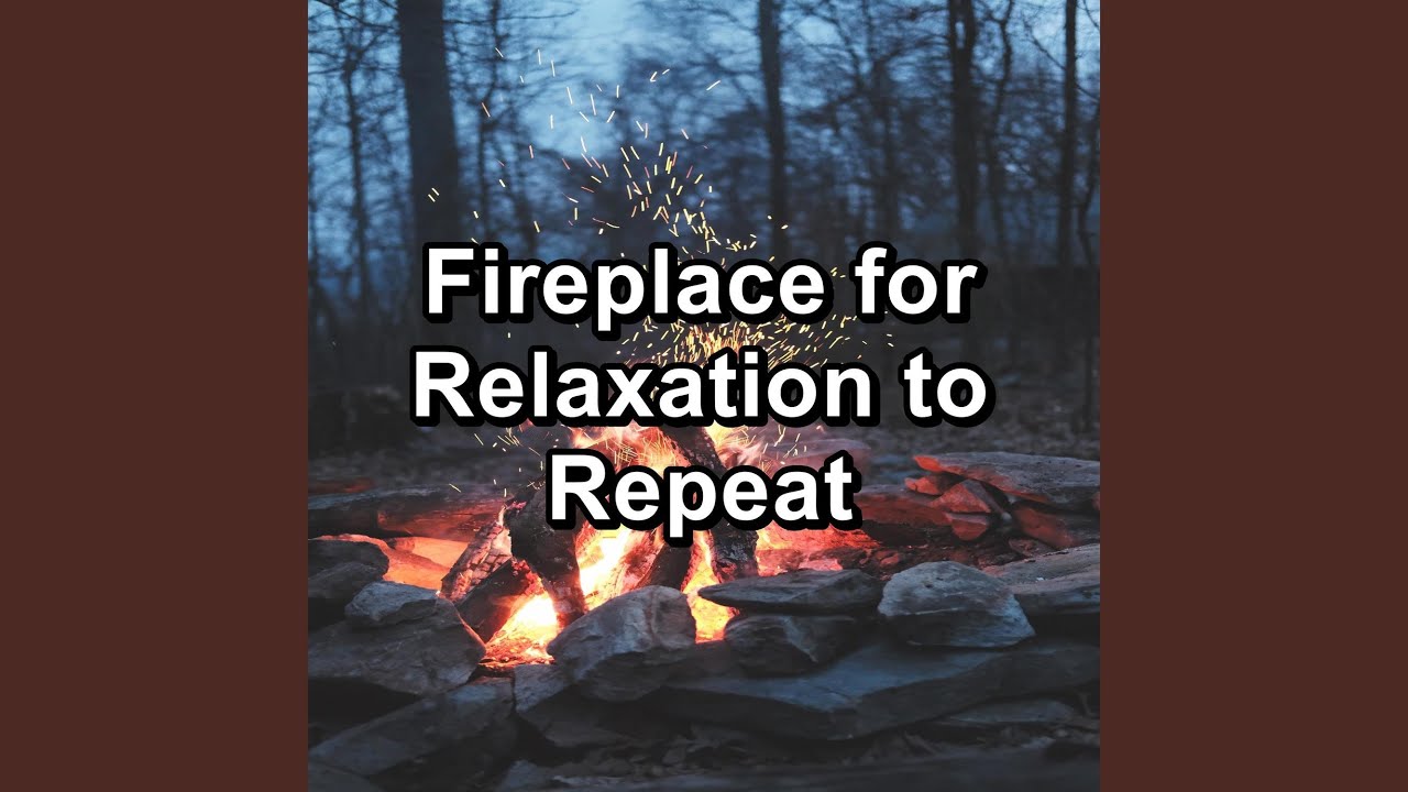 Fire Relaxation For Concentration Loopable - YouTube