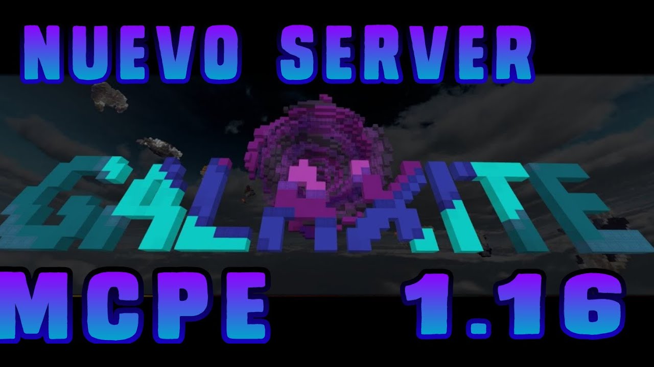 Nuevo server ¡¡Galaxite!! - Minecraft Bedrock(MCPE) 1.16 - YouTube