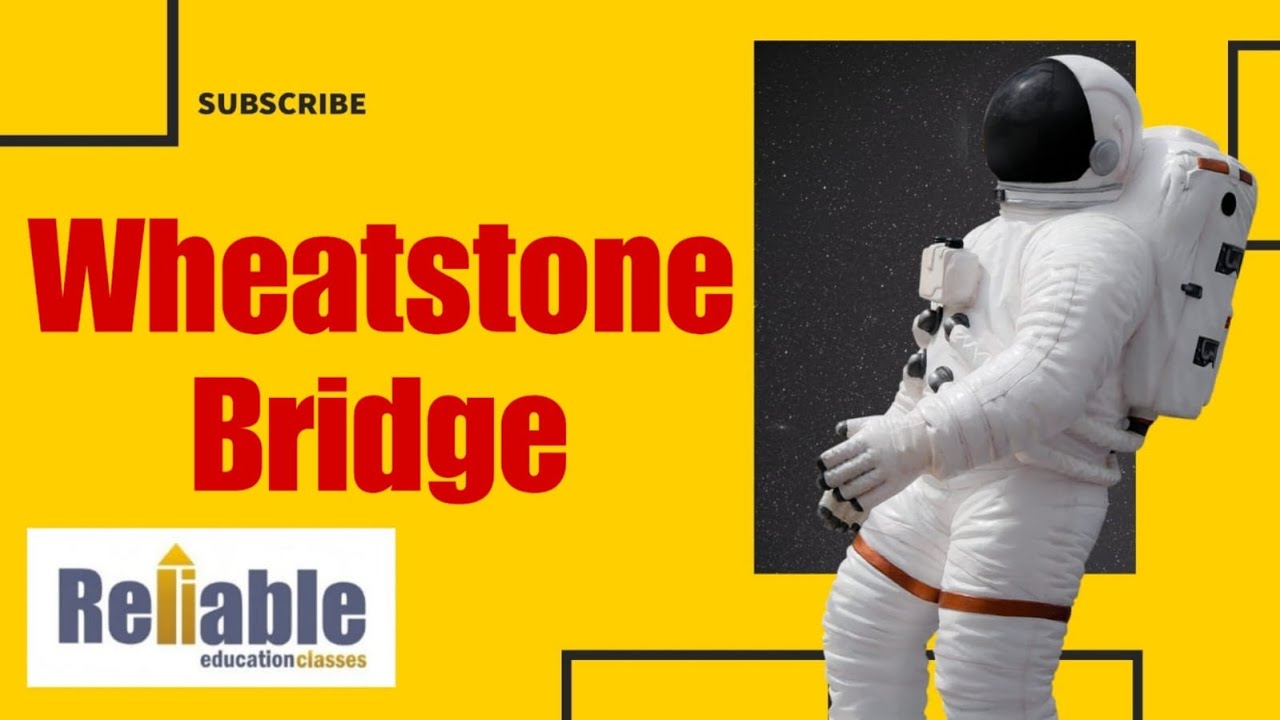 Wheatstone’s Bridge – Current Electricity physics | Nilesh Sir ...