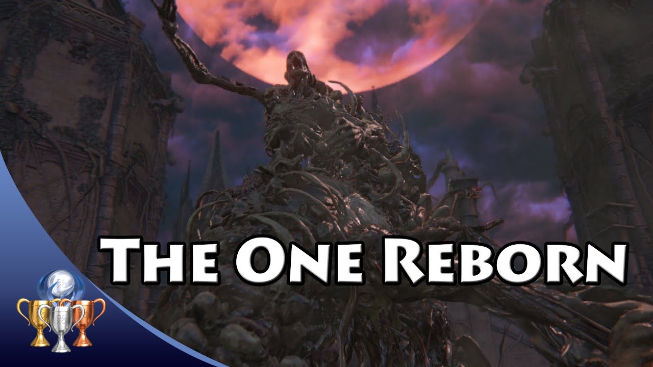 Bloodborne - The One Reborn Boss Fight Walkthrough Trophy Guide - YouTube