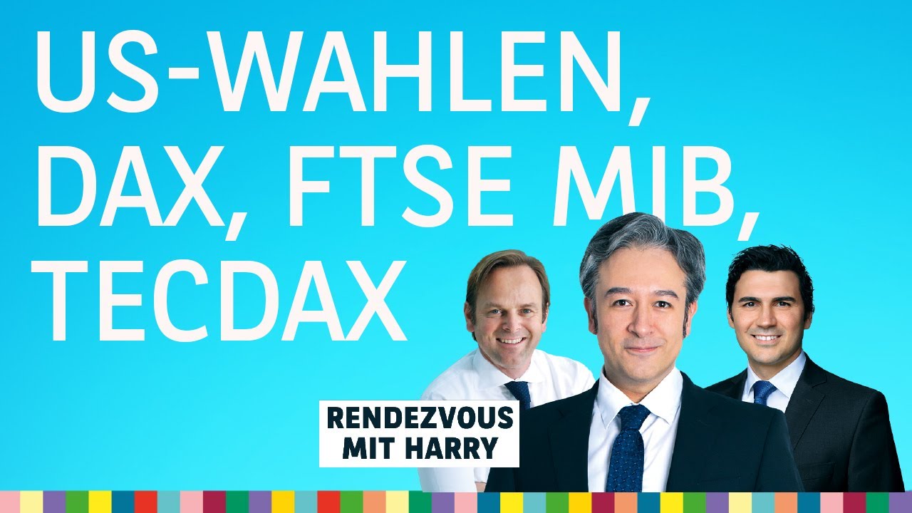 US-Wahlen, DAX, TecDAX, FTSE MIB, Gold, Silber – Rendezvous mit Harry ...
